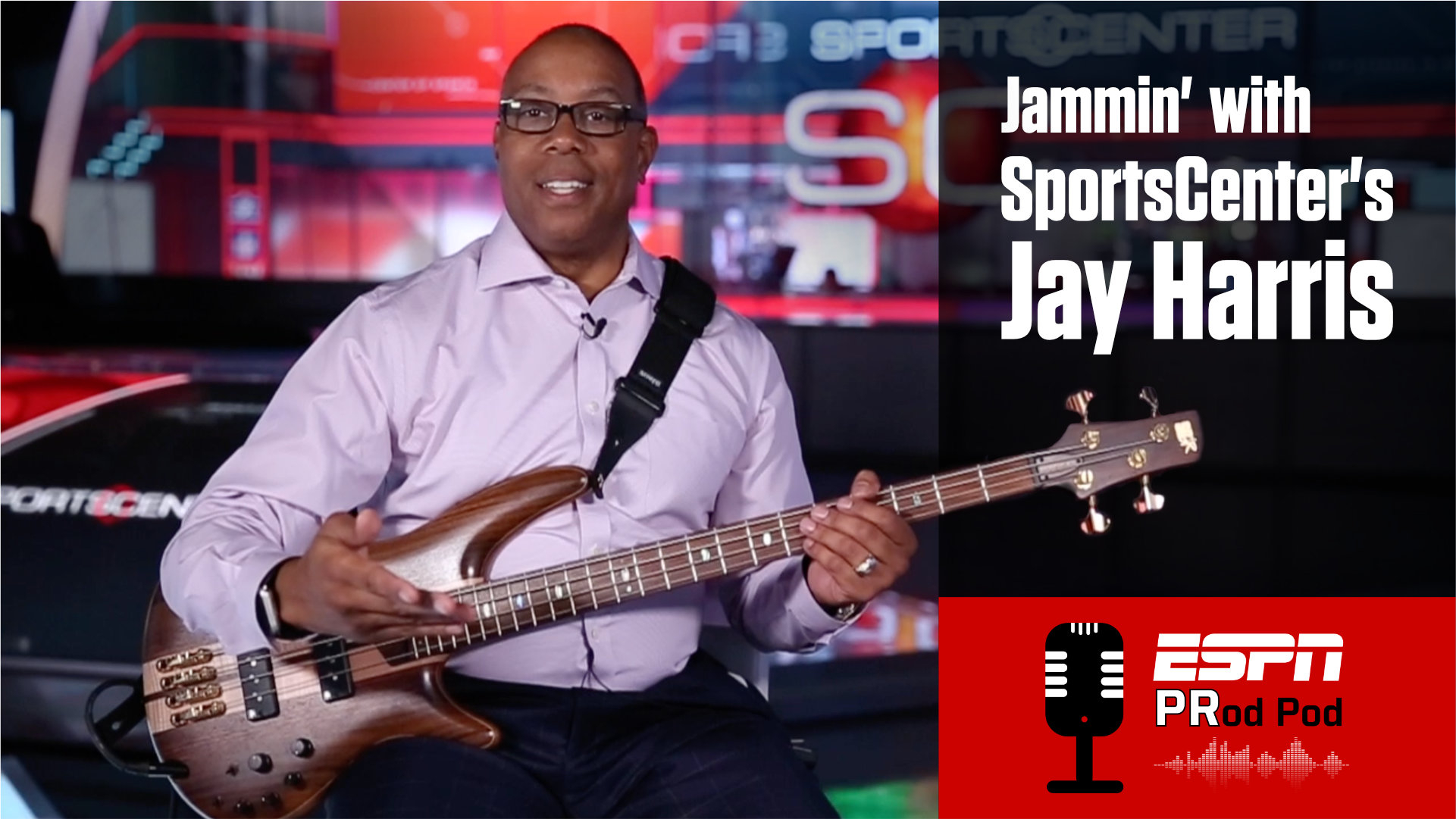 ESPN PRod Pod: Jammin’ with "SportsCenter’s" Jay Harris - ESPN Front Row
